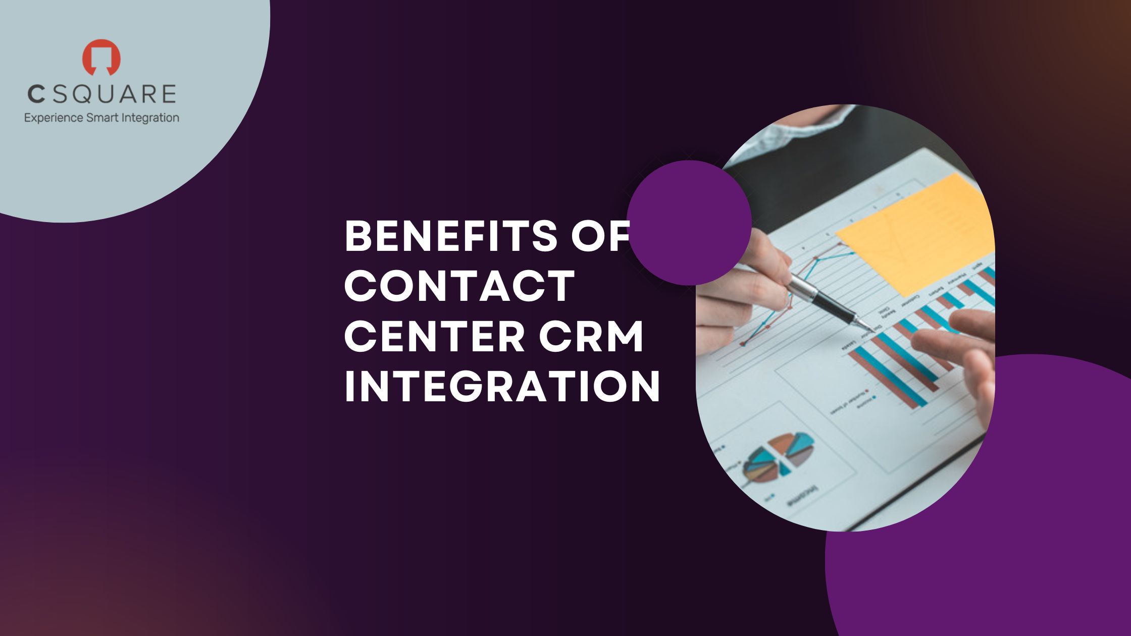 Benefits of Contact Center CRM Integration