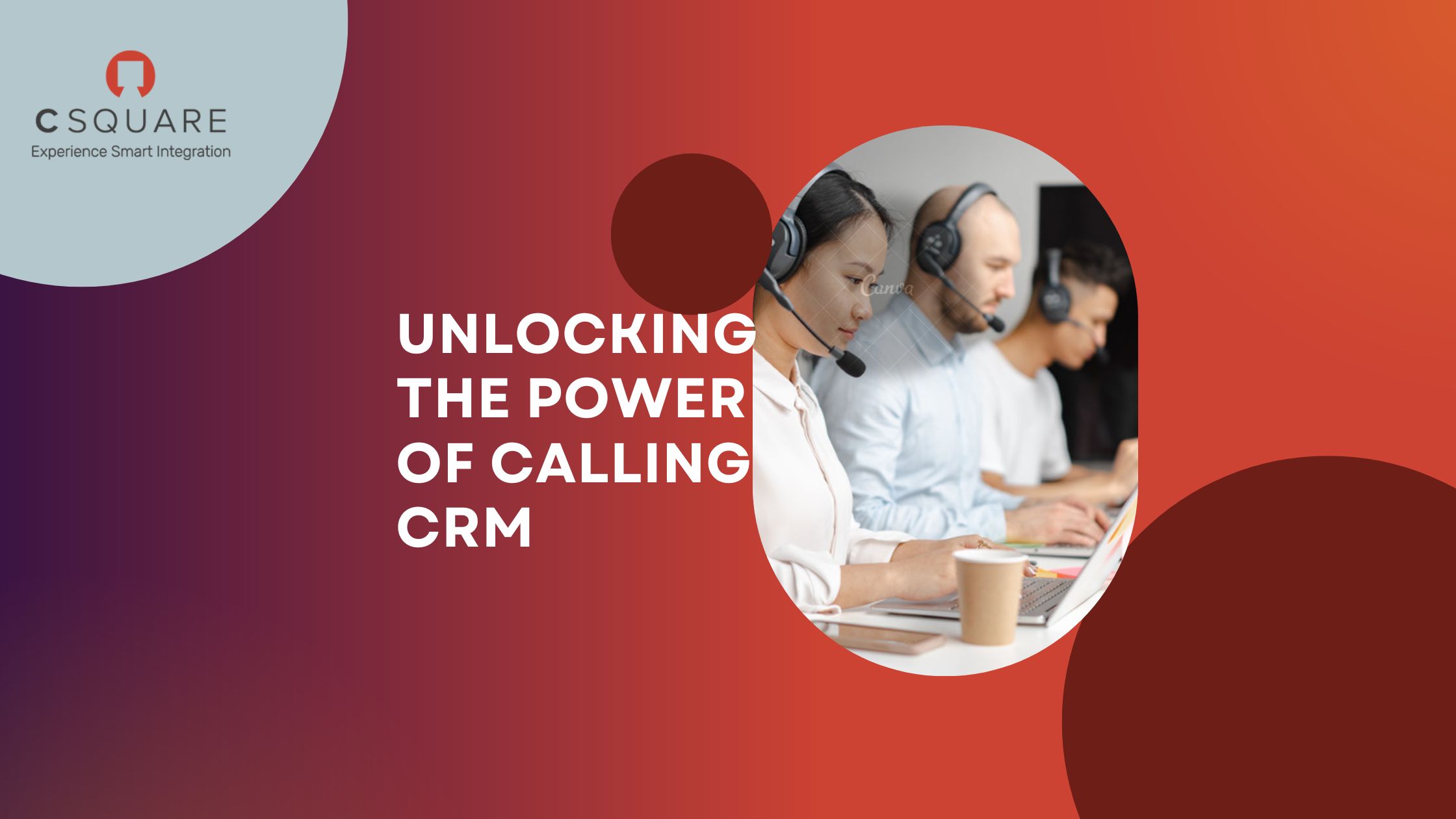 Unlocking the Power of Calling CRM